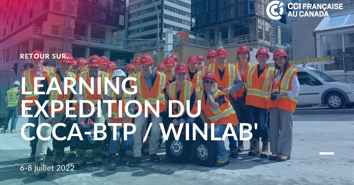 Retour sur.. Learning Expedition du CCCA-BTP et WINLAB' | CCI France ...